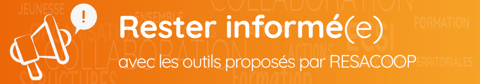 Rester informé(e) - RESACOOP
